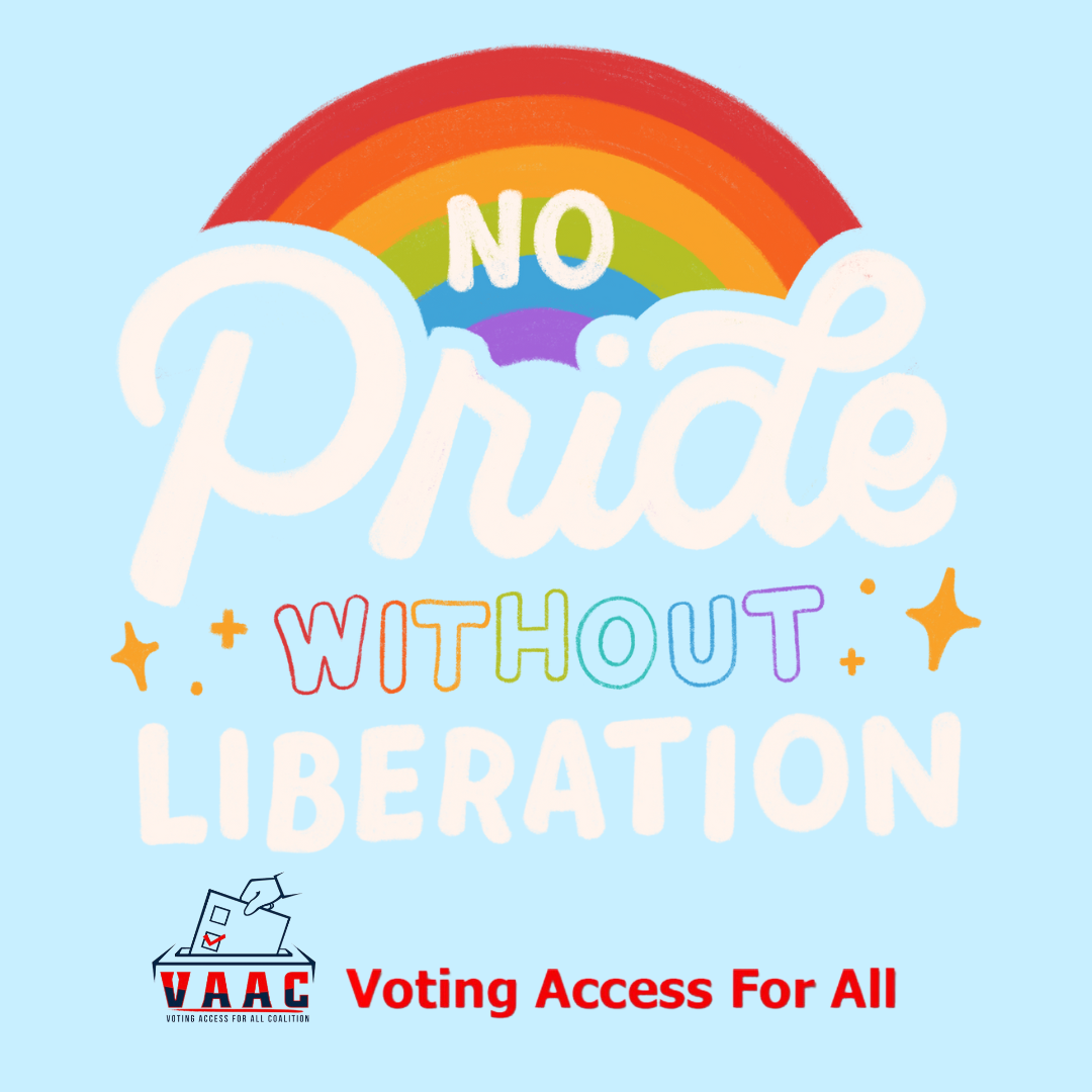 Happy Pride Month – Voting Access For All